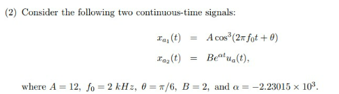 Solved (2) Consider the following two continuous-time | Chegg.com
