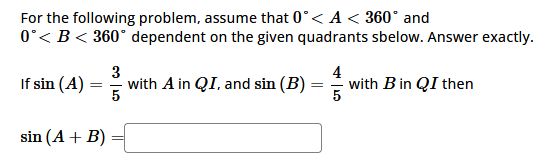 Solved For the following problem, assume that 0°≤A≤360°and | Chegg.com