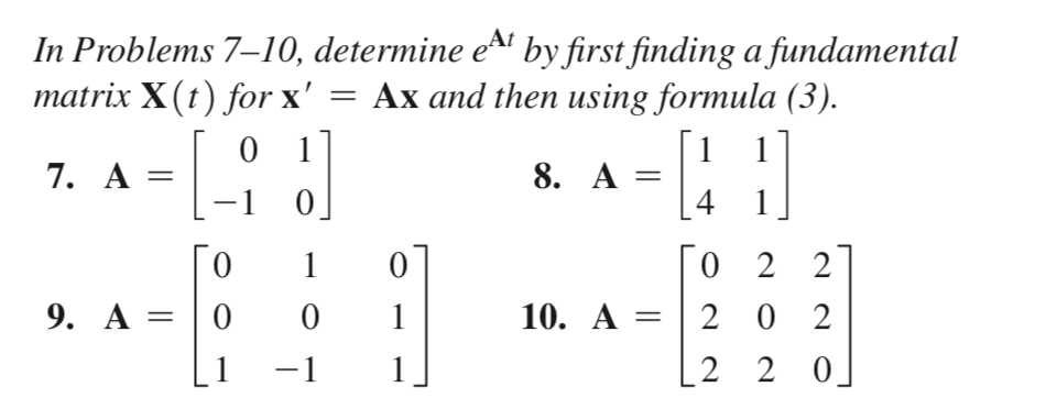 Solved In Problems 7–10, determine e At by first finding a | Chegg.com