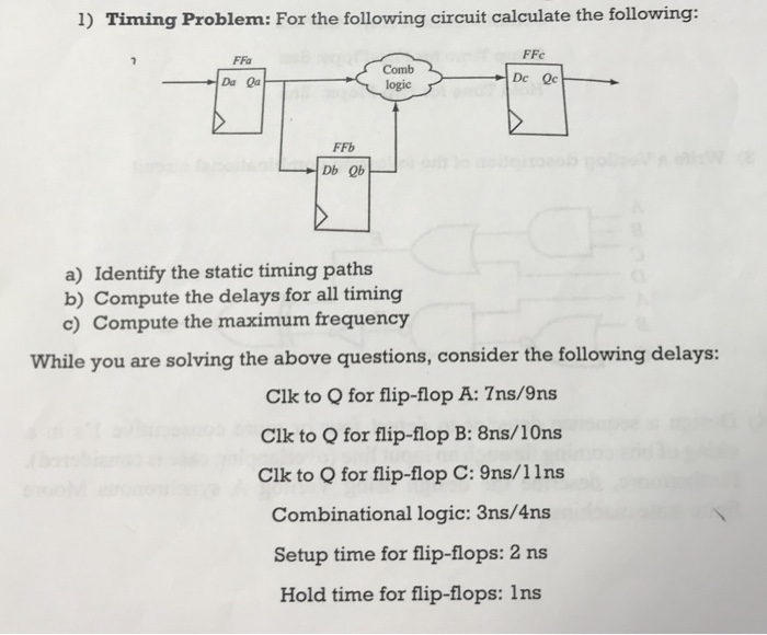 Solved 1) Timing Problem: For the following circuit | Chegg.com