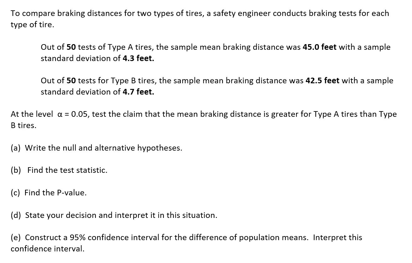 Solved To compare braking distances for two types of tires, | Chegg.com