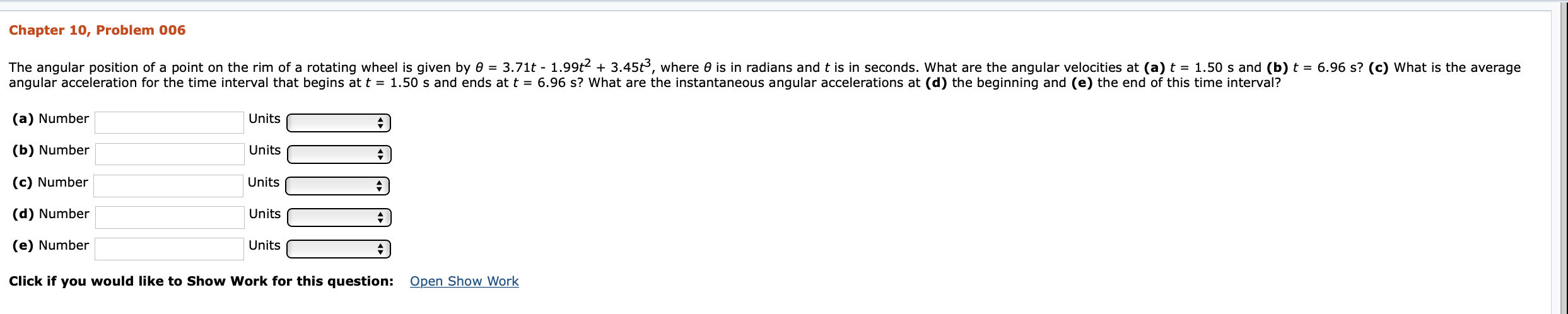 Solved Chapter 10, Problem 006 The angular position of a | Chegg.com