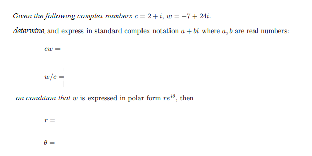 Solved Given the following complex numbers c=2+i, w = | Chegg.com