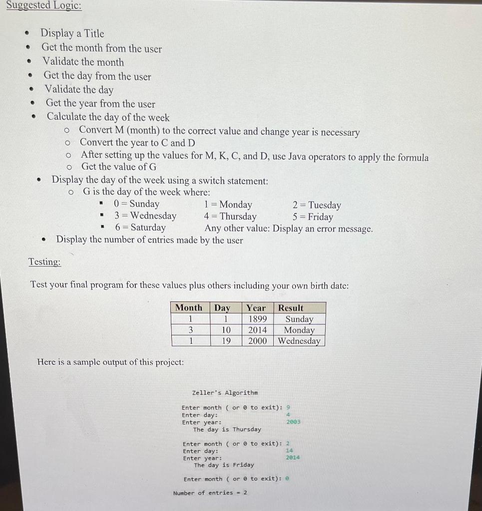 Solved Project 2: Zeller's Algorithm (Zeller.java) Write a | Chegg.com