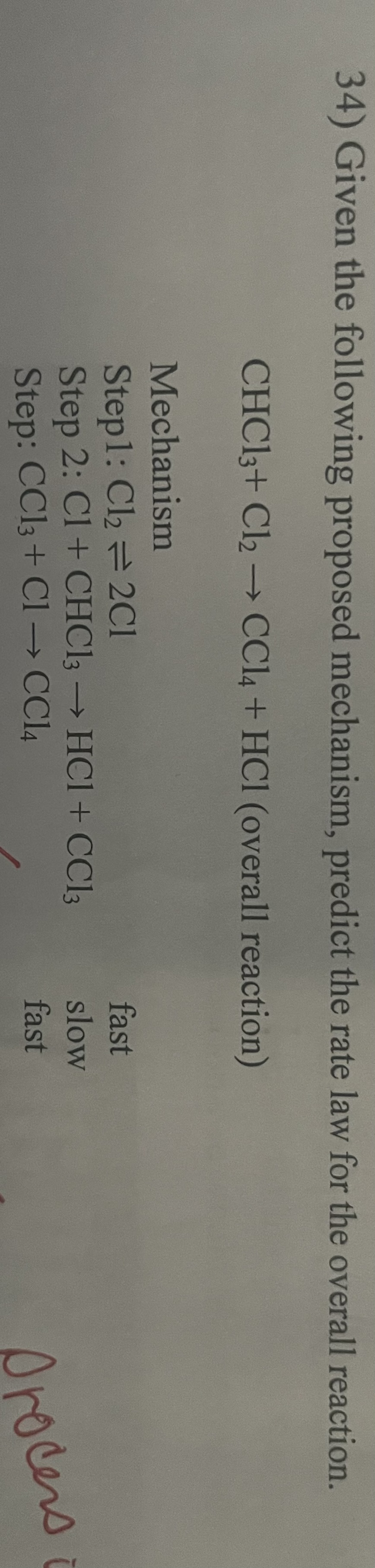 Solved 34) Given the following proposed mechanism, predict | Chegg.com