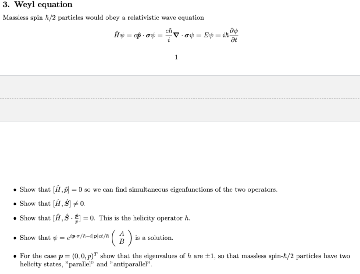 Solved 3. Weyl equation Massless spin ℏ/2 particles would | Chegg.com