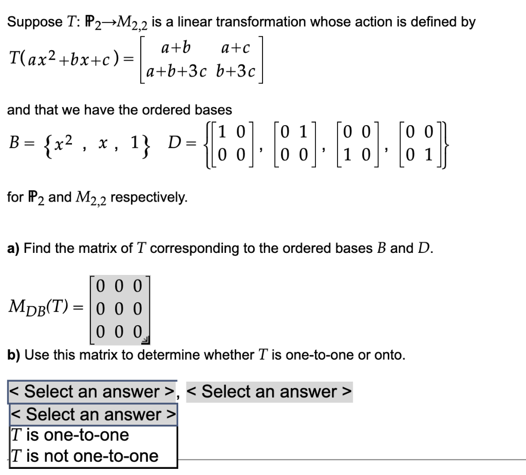 Solved Suppose T: P2-M2,2 is a linear transformation whose | Chegg.com