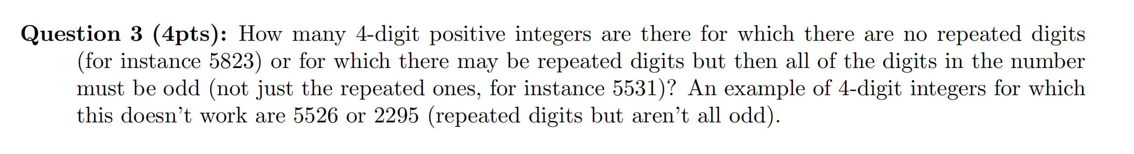 Solved Question 3 (4pts): How many 4-digit positive integers | Chegg.com