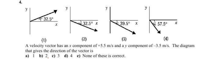 Solved 4. 32.5 39.5 x 57.5x A velocity vector has an x | Chegg.com