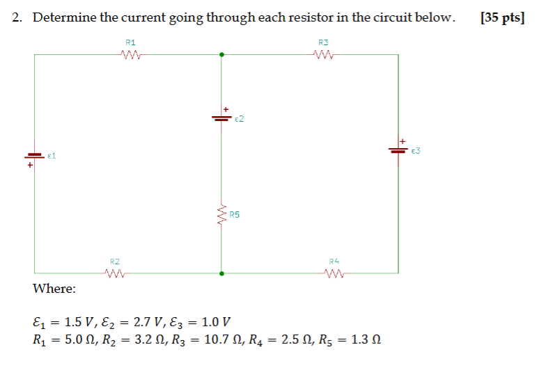 Solved 2. Determine the current going through each resistor | Chegg.com