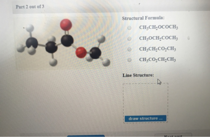 Solved Part 2 out of 3 Structural Formula: O CH3CH OCOCH o | Chegg.com