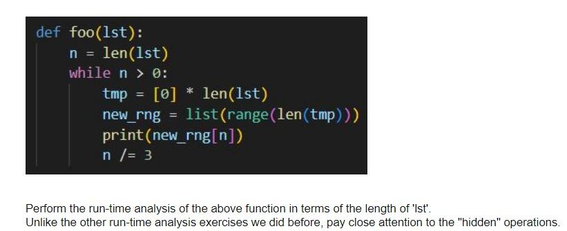 Solved def foo(1st): n = len(1st) while n > 0: tmp [0] len | Chegg.com