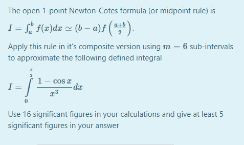 Solved The open 1-point Newton-Cotes formula (or midpoint | Chegg.com
