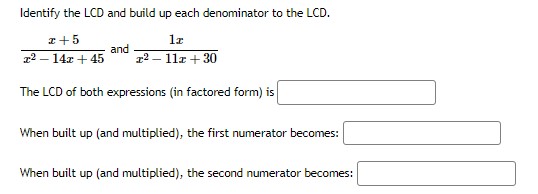 Solved Identify the LCD and build up each denominator to the | Chegg.com