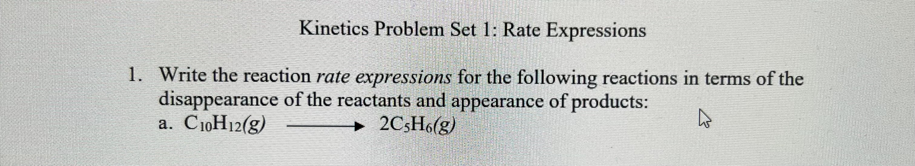 Solved 1. Write the reaction rate expressions for the | Chegg.com
