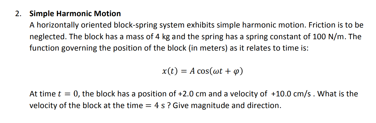 Solved 2. Simple Harmonic Motion A horizontally oriented | Chegg.com