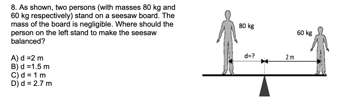 Solved 8 As Shown Two Persons With Masses 80 Kg And 60 Kg