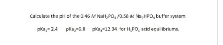 Solved pKa1=2.4pKaa2=6.8pKa3=12.34 for H3PO4 acid | Chegg.com