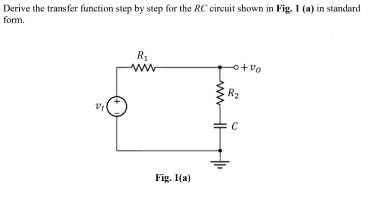 Solved Derive the transfer function step by step for the RC | Chegg.com