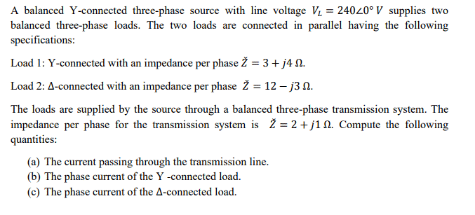 Solved A balanced Y-connected three-phase source with line | Chegg.com
