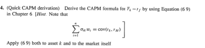 4. (Quick CAPM derivation) Derive the CAPM formula | Chegg.com
