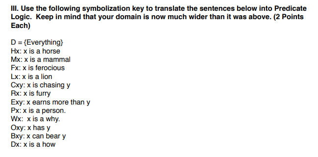 III. Use the following symbolization key to translate | Chegg.com