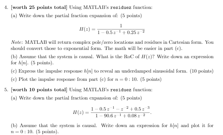 Solved 4. [worth 25 points total] Using MATLAB's residuez | Chegg.com