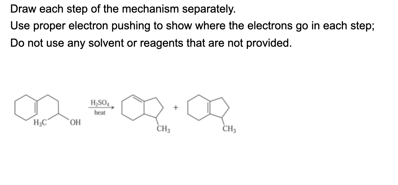 Solved Draw each step of the mechanism separately. Use | Chegg.com