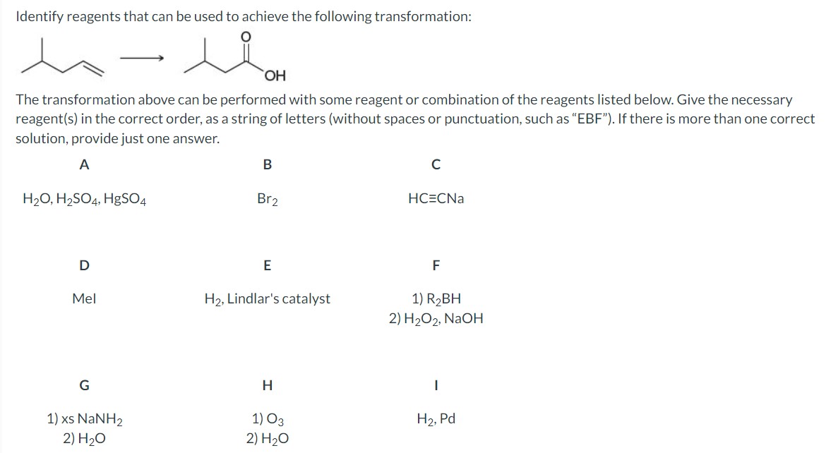 Solved Identify reagents that can be used to achieve the | Chegg.com