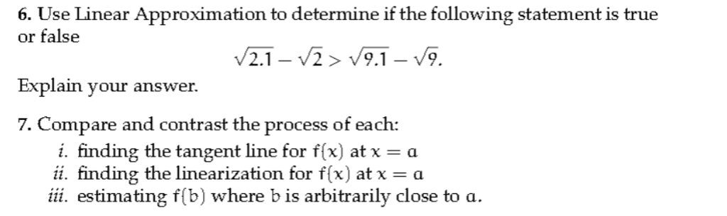 Solved 6 Use Linear Approximation To Determine If The