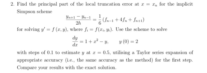 Solved 2 Find The Principal Part Of The Local Truncation