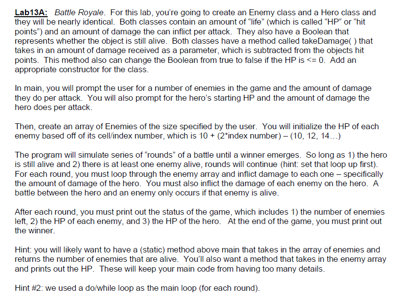Solved Lab13A: Battle Royale. For this lab, you're going to | Chegg.com