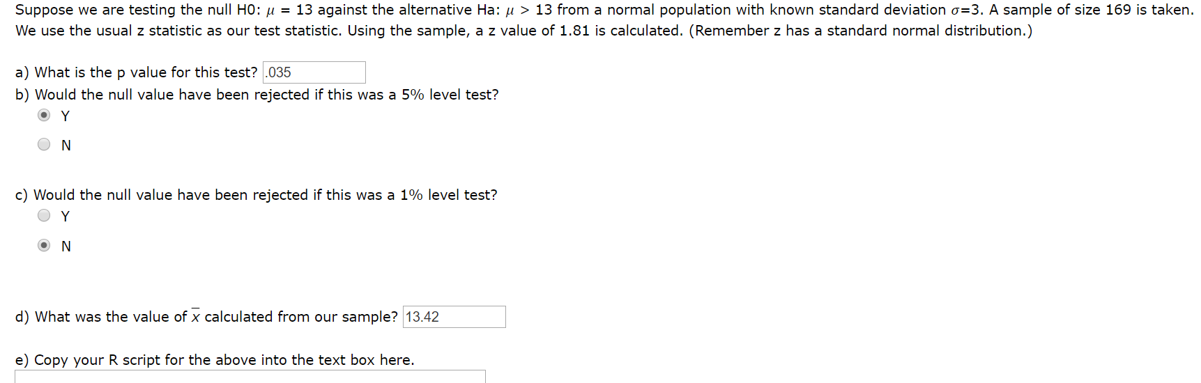 Solved Suppose we are testing the null Ho: u = 13 against | Chegg.com