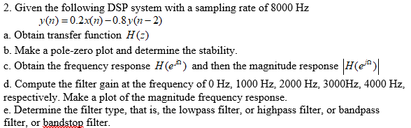 Solved 2. Given the following DSP system with a sampling | Chegg.com