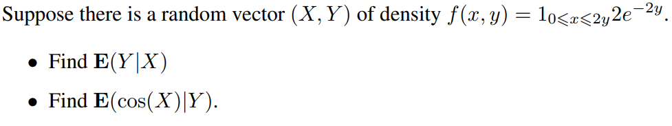 Solved Suppose there is a random vector (X, Y) of density ƒ | Chegg.com