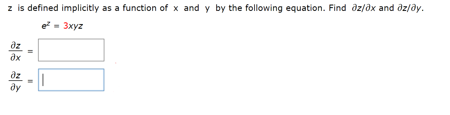 Solved Z Is Defined Implicitly As A Function Of X And Y By