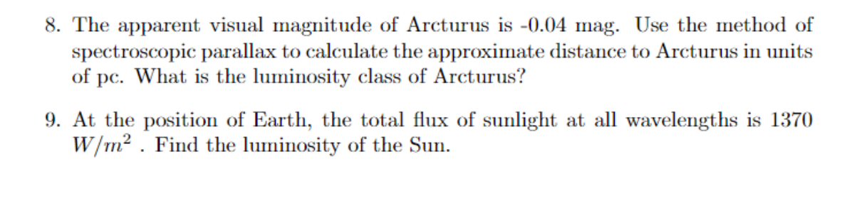 Solved 8. The apparent visual magnitude of Arcturus is | Chegg.com