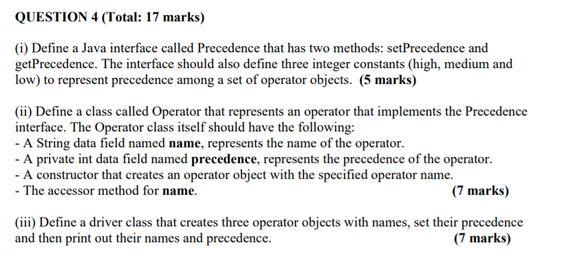 Solved QUESTION 4 (Total: 17 marks) (i) Define a Java | Chegg.com