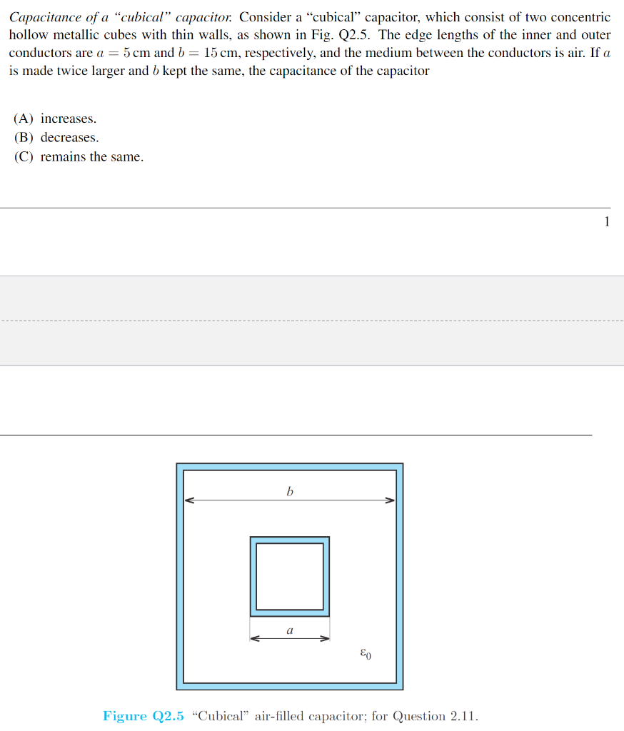 Solved Capacitance of a "cubica capacitor Consider a | Chegg.com