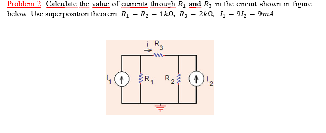 Solved Problem 2: Calculate the value of currents through R1 | Chegg.com