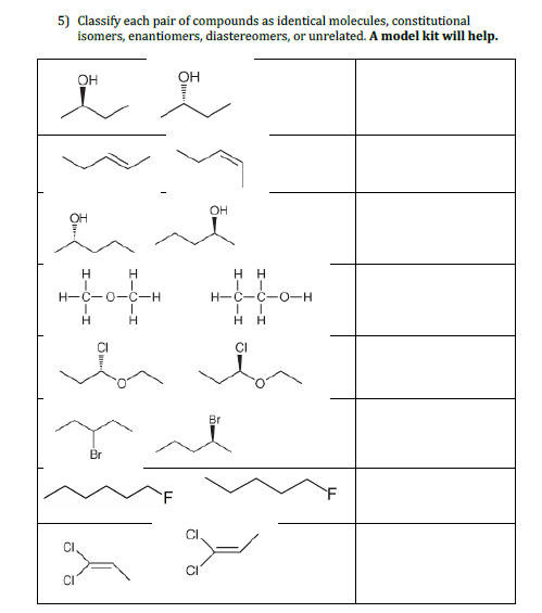 Solved 5) Classify each pair of compounds as identical | Chegg.com