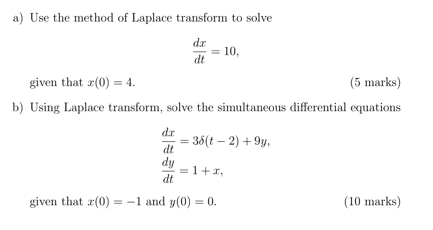 Solved a) Use the method of Laplace transform to solve dx | Chegg.com