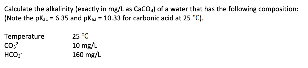 Solved Calculate the alkalinity (exactly in mg/L as CaCO3) | Chegg.com