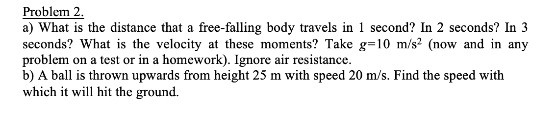 Solved Problem 2. a) What is the distance that a | Chegg.com