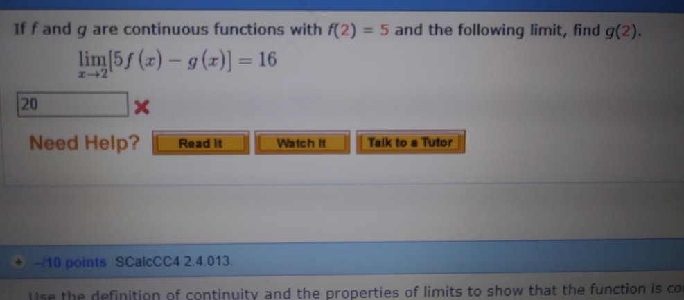 Solved If fand g are continuous functions with f(2)-5 and | Chegg.com