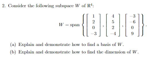 Solved 2. Consider the following subspace W of R4 : | Chegg.com