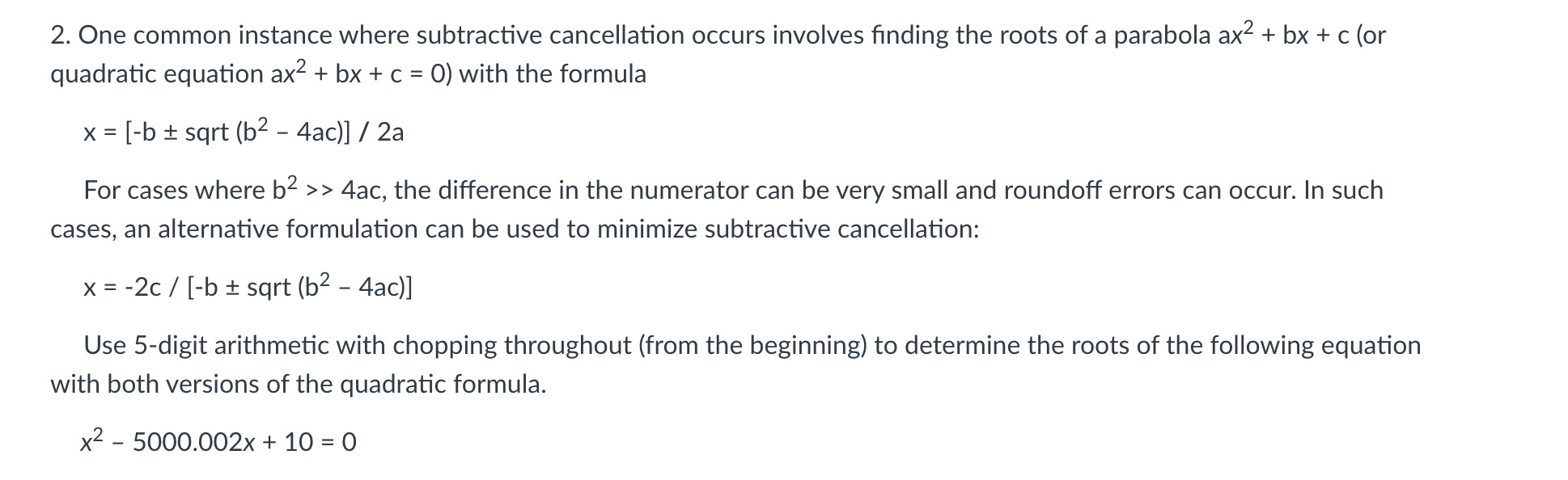 2. One common instance where subtractive cancellation | Chegg.com