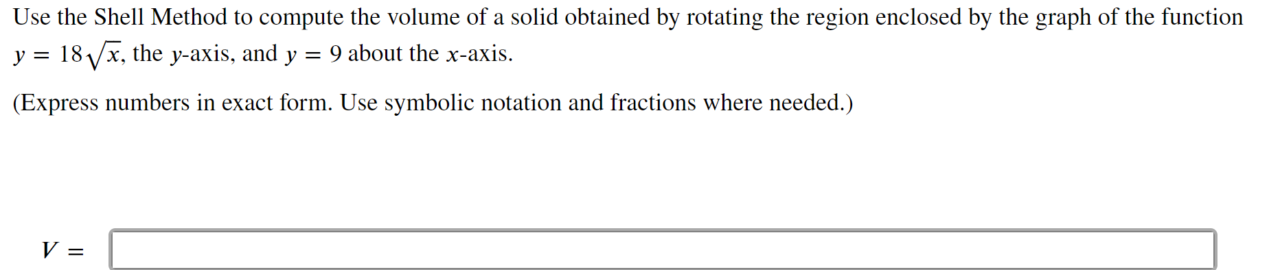 Solved Use the Shell Method to compute the volume of a solid | Chegg.com