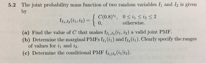 Solved The joint probability mass function of two random | Chegg.com