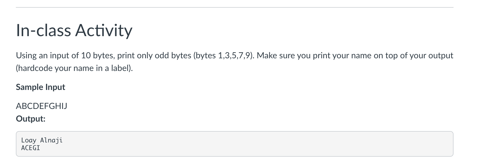 Solved In-class Activity Using an input of 10 bytes, print | Chegg.com Solved In-class Activity Using an input of 10 bytes, print | Chegg.com